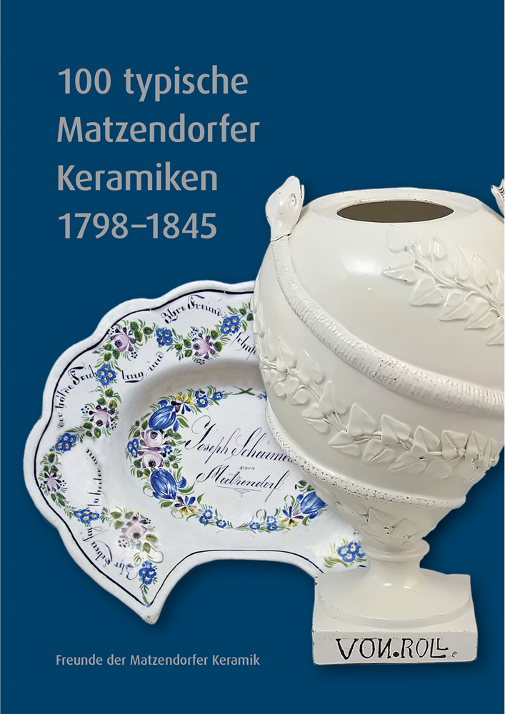 Buchvernissage – 100 typische Matzendorfer Keramiken 1798–1845 ...